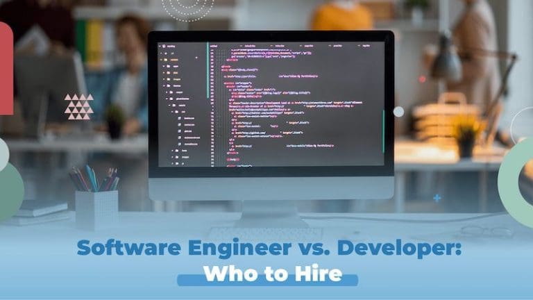 Software Engineer vs. Developer: How to Build an Engineering Team